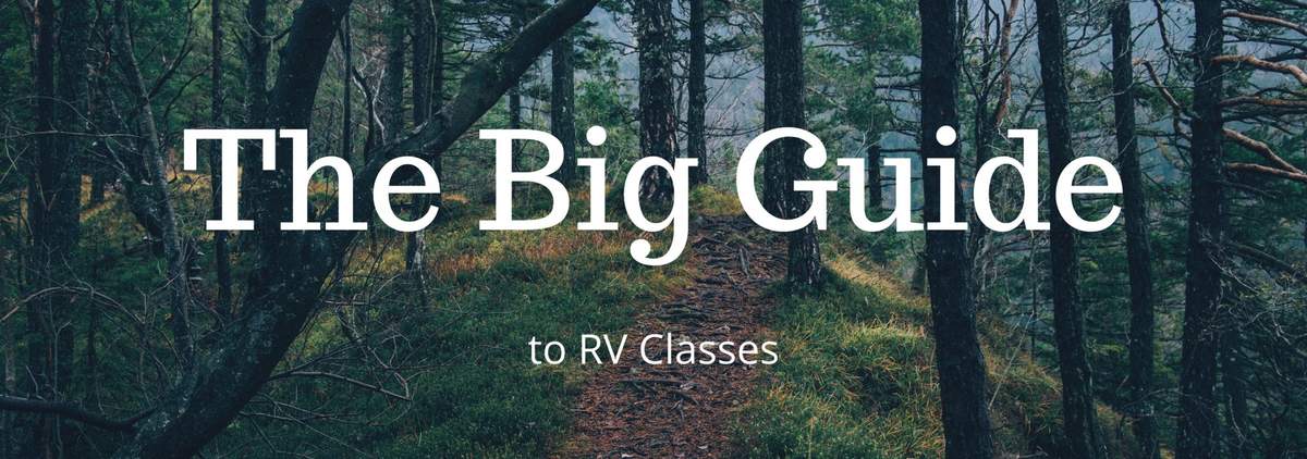 The big Outdoorsy guide to RV classes | Outdoorsy.com